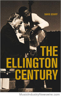 Book Review: 'The Ellington Century' by David Schiff - MuseWire - music ...